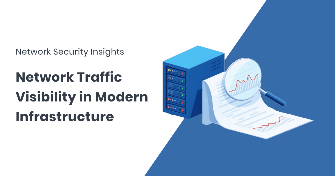 Making Sense of Network Traffic Visibility in Modern Infrastructure ...